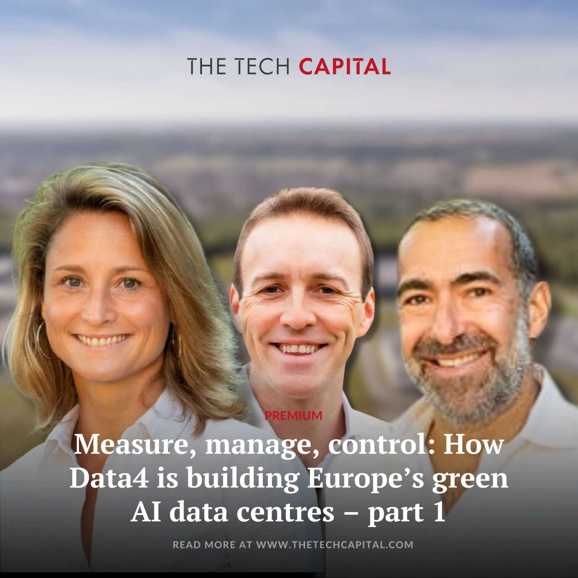 Measure, manage, control: How Data4 is building Europe’s green AI data ...