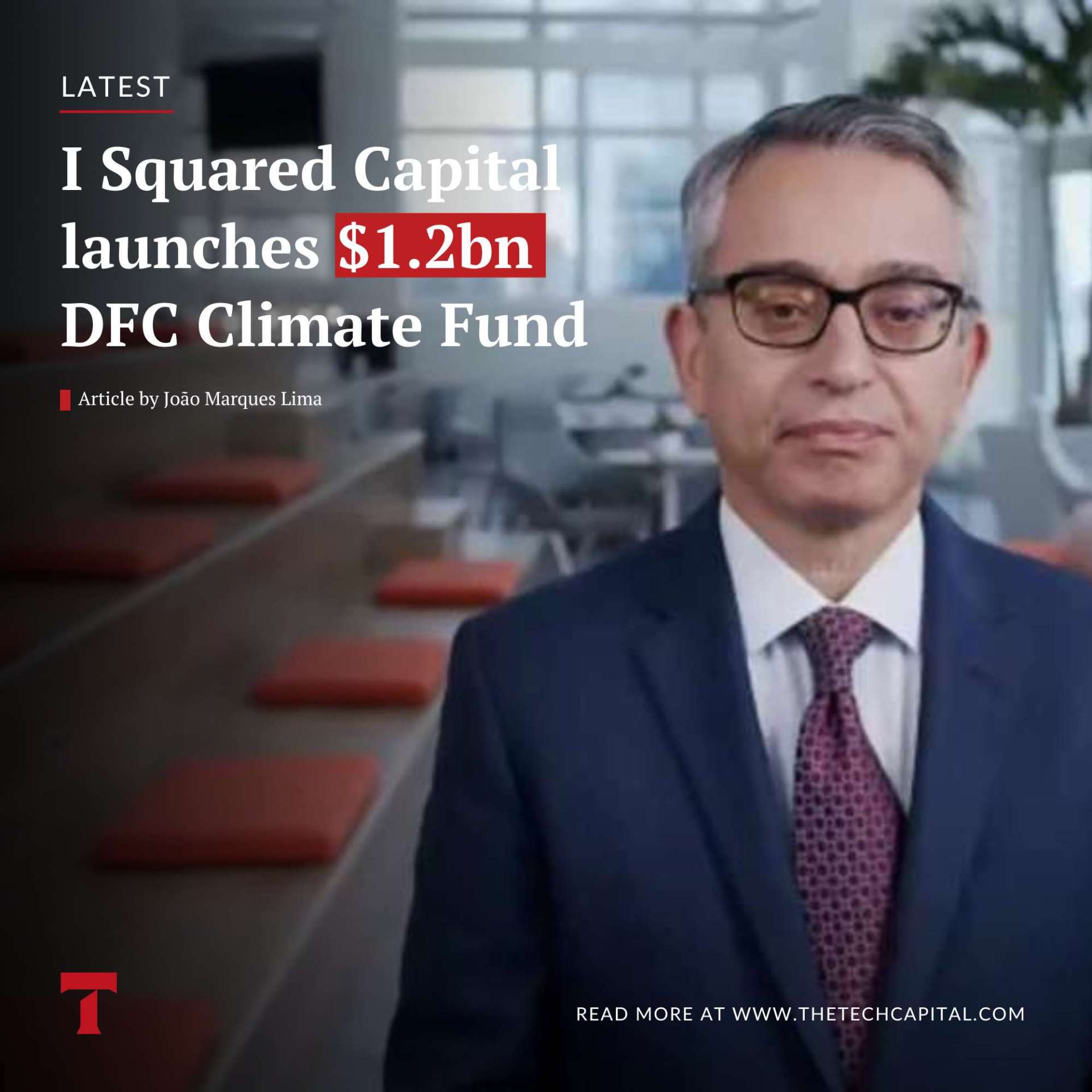 I Squared Capital launches $1.2bn DFC Climate Fund - The Tech Capital