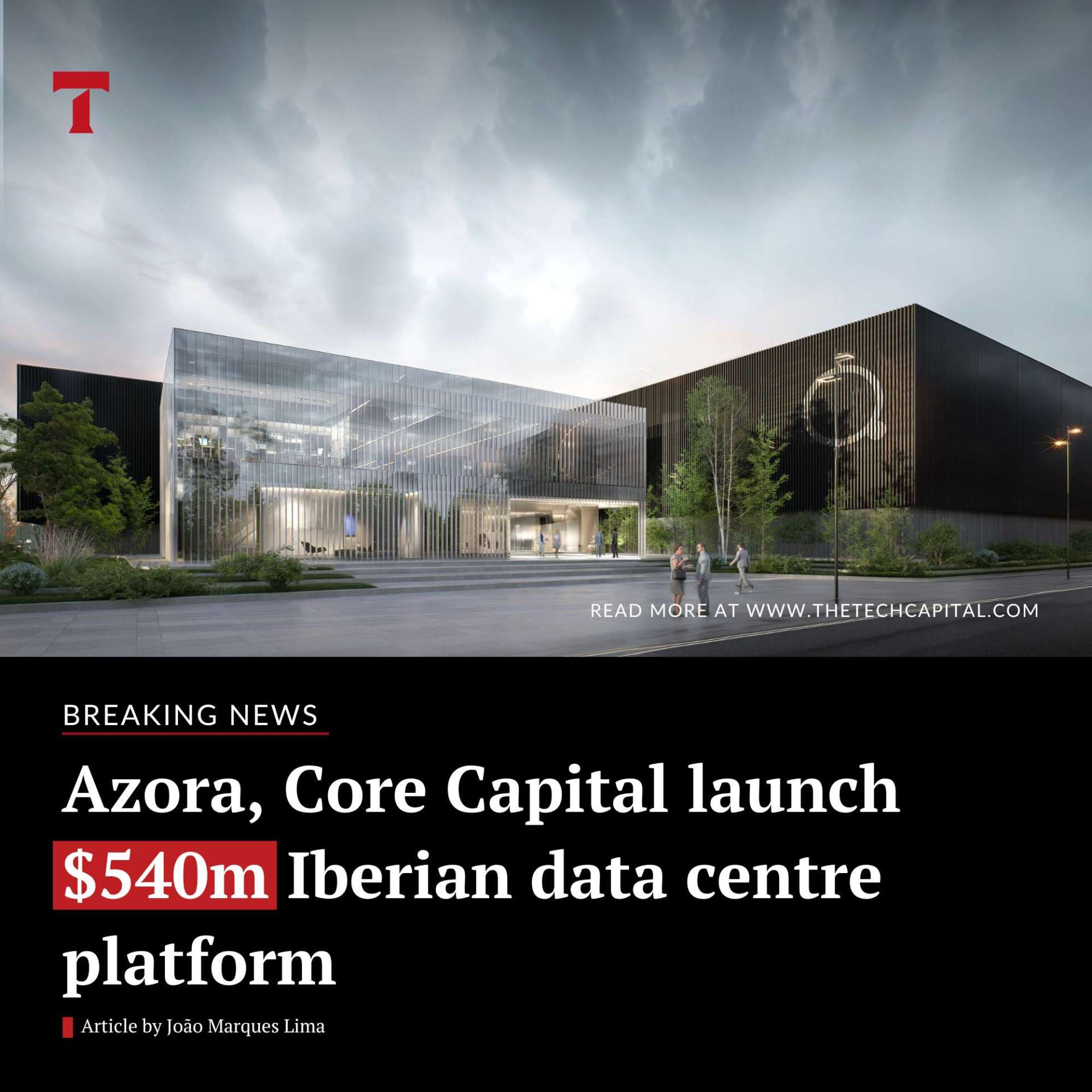 Azora, Core Capital launch $540m Iberian data centre platform - The ...