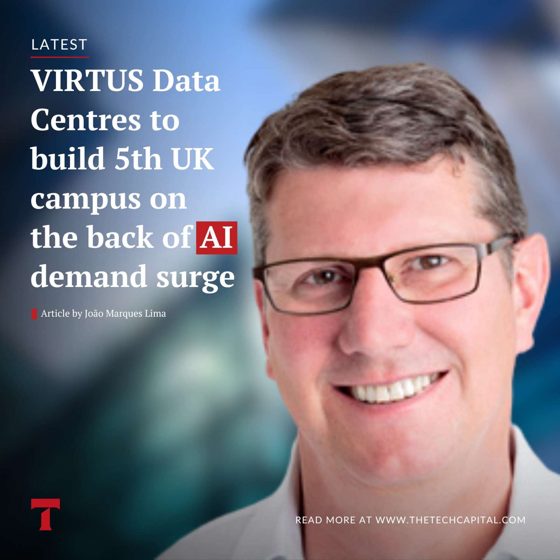 VIRTUS Data Centres to build 5th UK campus on the back of AI demand ...