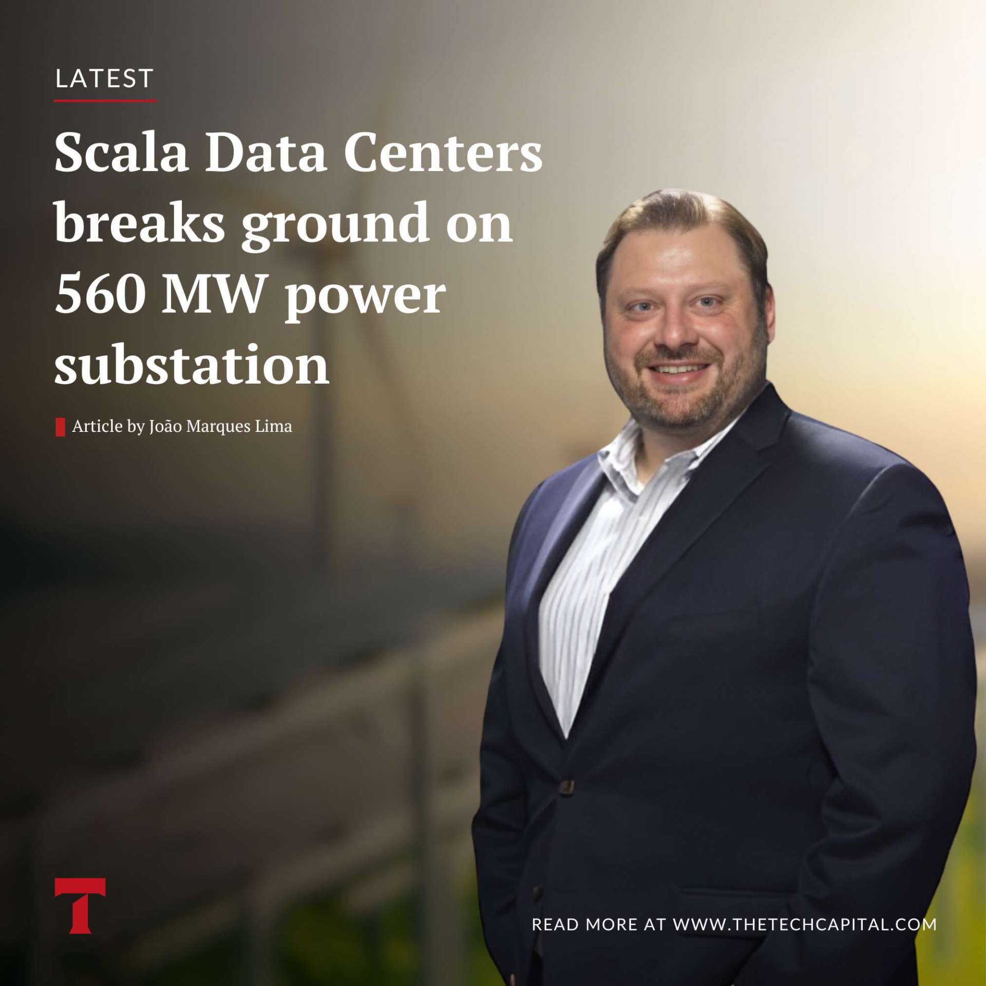 Scala Data Centers breaks ground on 560 MW power substation - The Tech ...