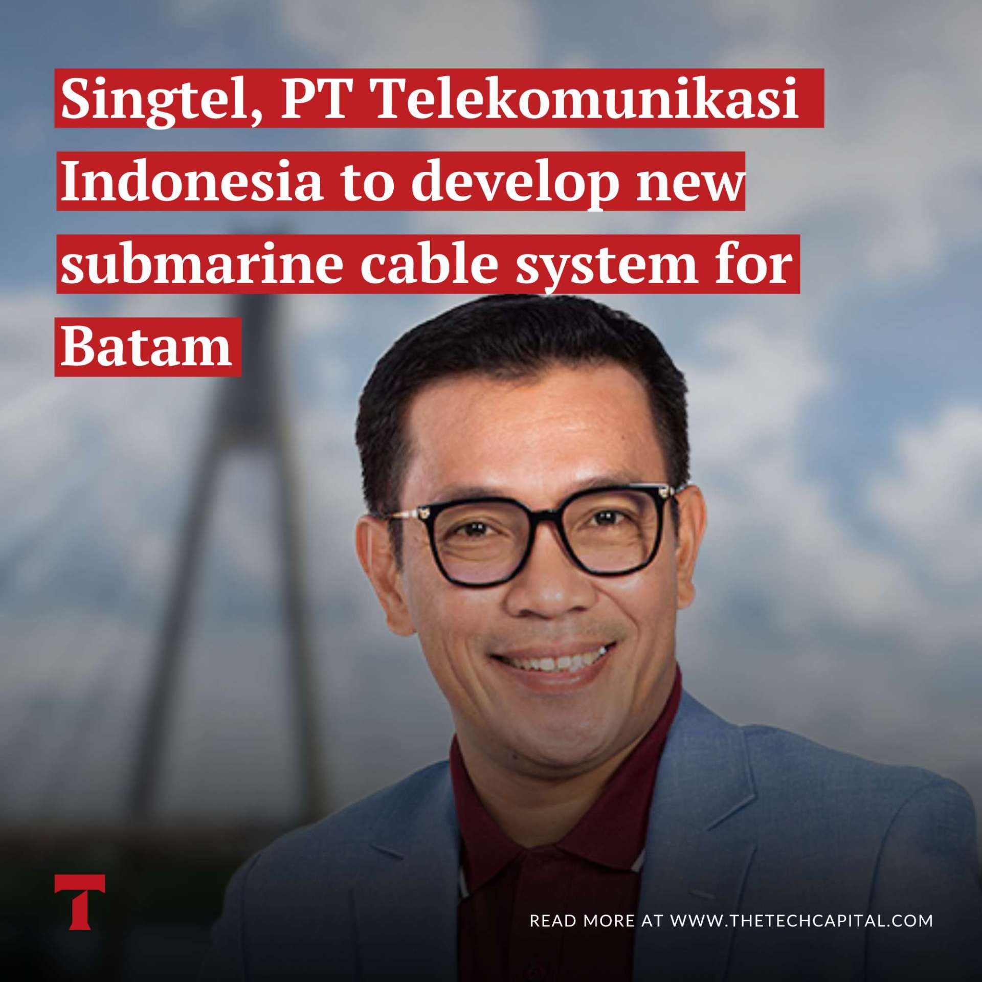 Singtel, PT Telekomunikasi Indonesia to develop new submarine cable system for Batam - The Tech ...