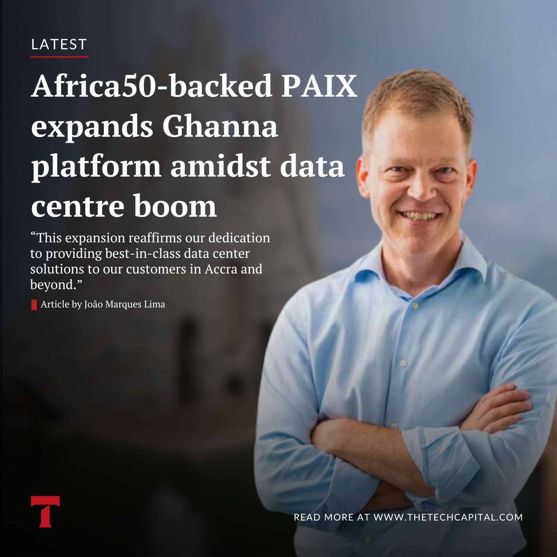 Africa50-backed PAIX expands Ghana platform amidst data centre boom ...