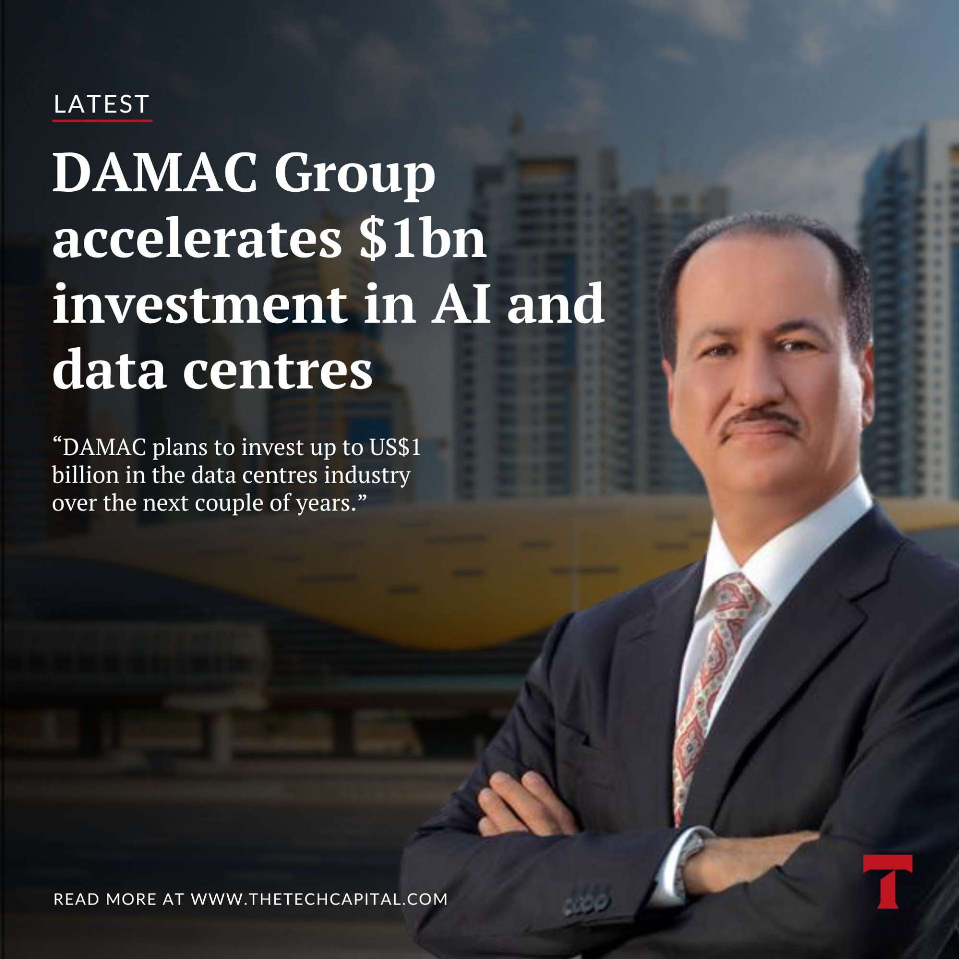DAMAC Group accelerates $1bn investment in AI and data centres - The ...