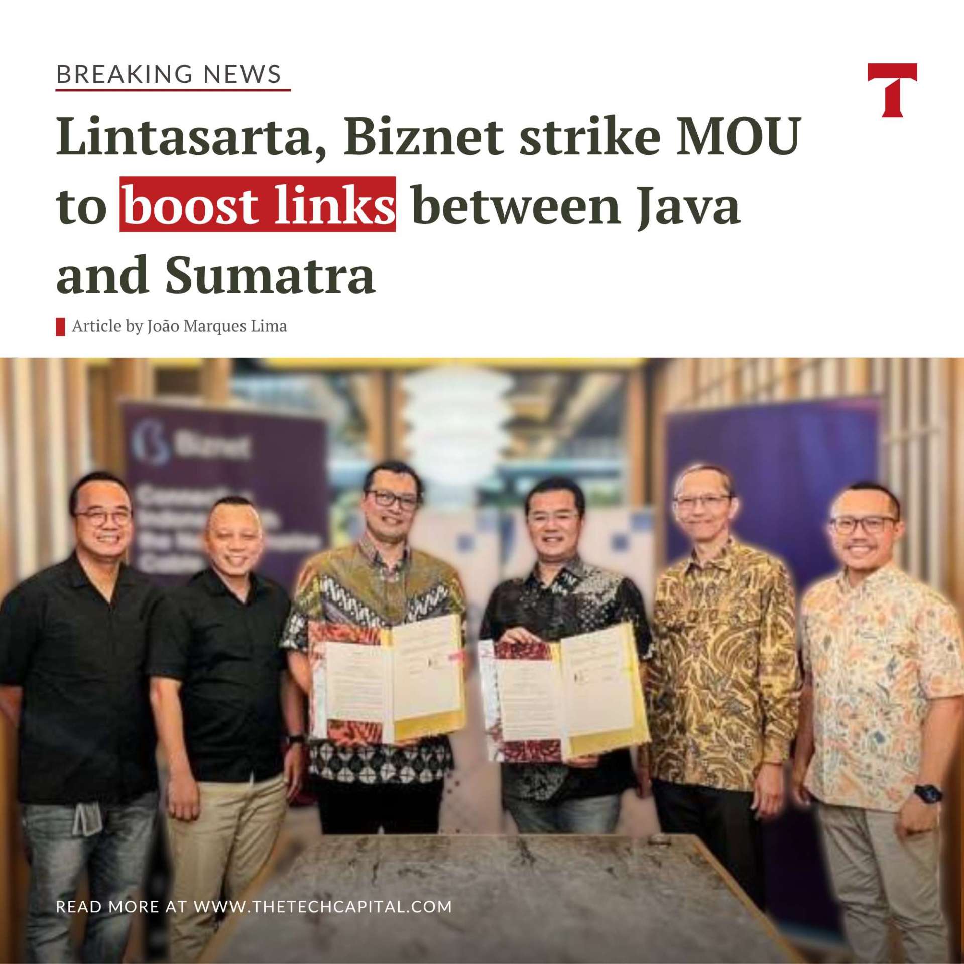 Lintasarta, Biznet strike MOU to boost links between Java and Sumatra - The Tech Capital