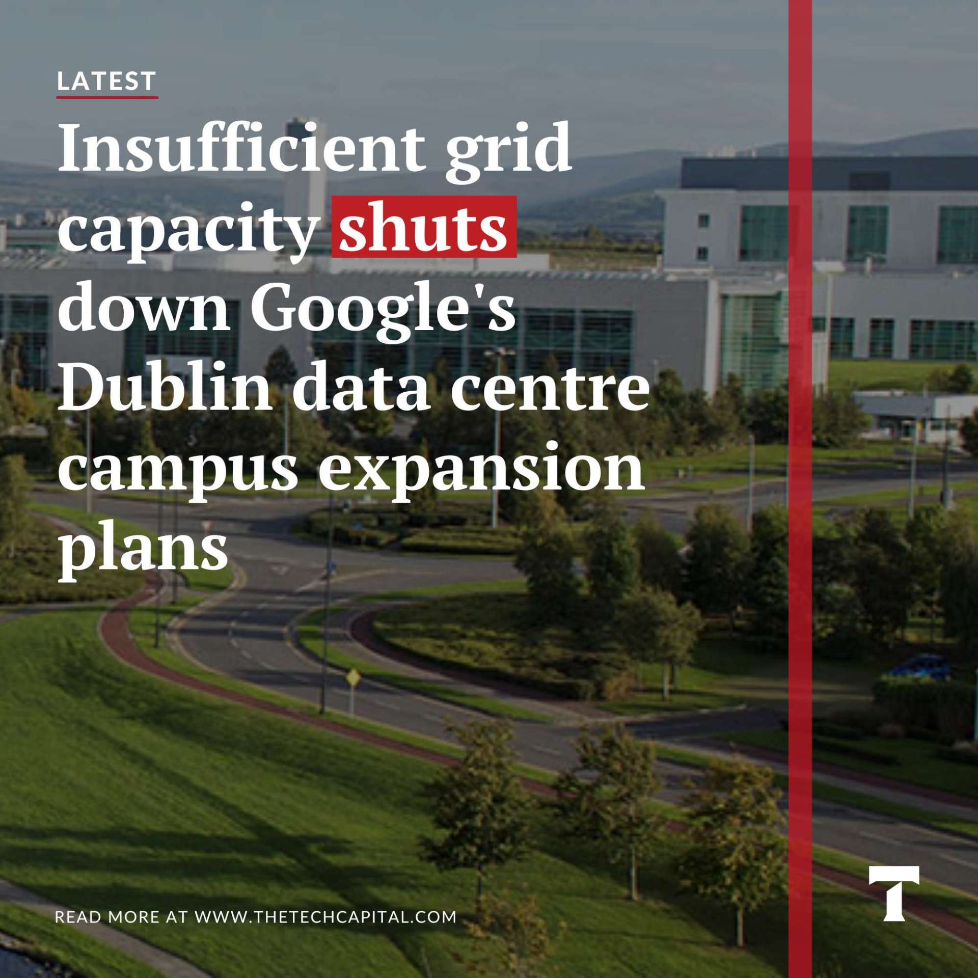 Insufficient grid capacity shuts down Google's Dublin data centre ...