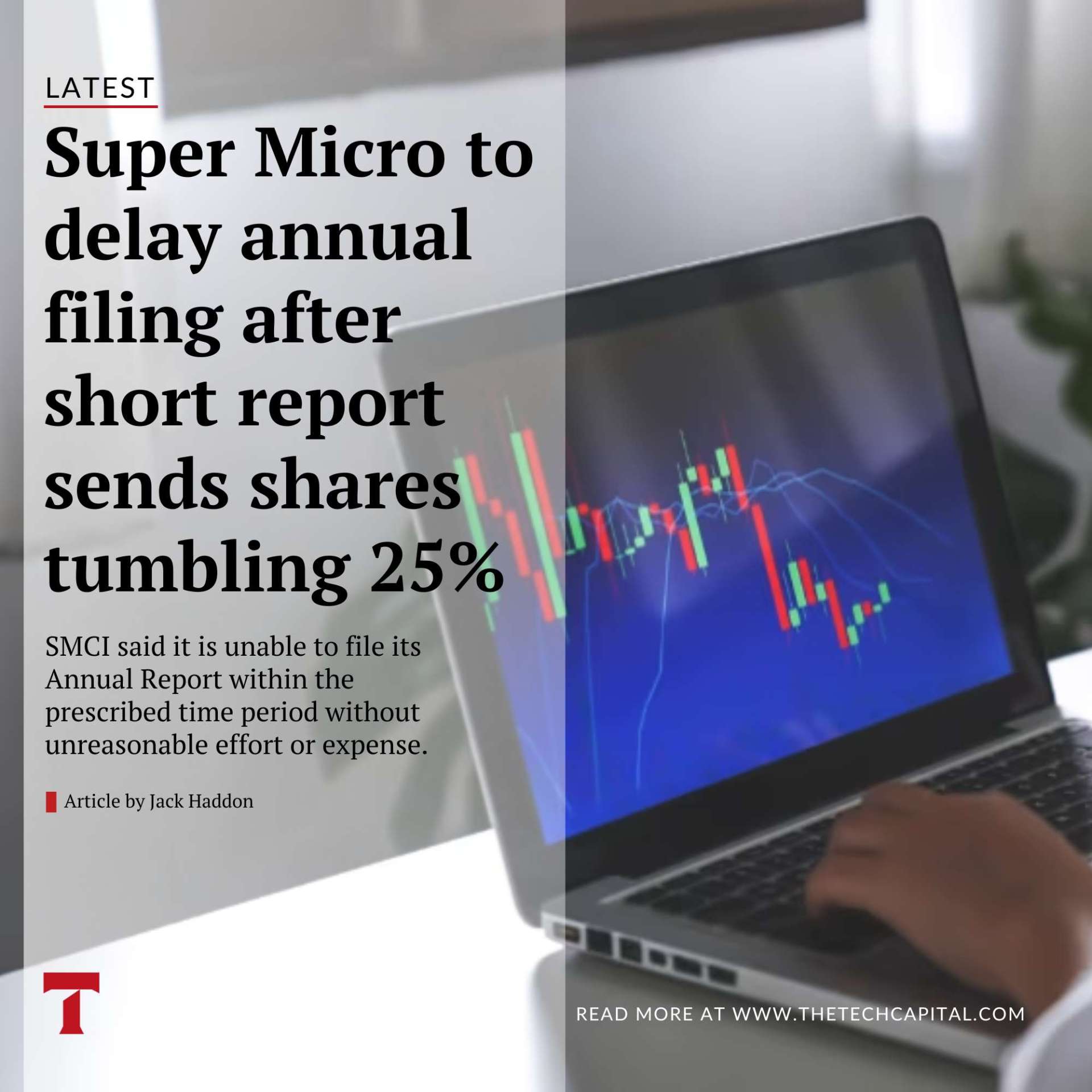 Super Micro to delay annual filing after short report sends shares tumbling 25% - The Tech Capital