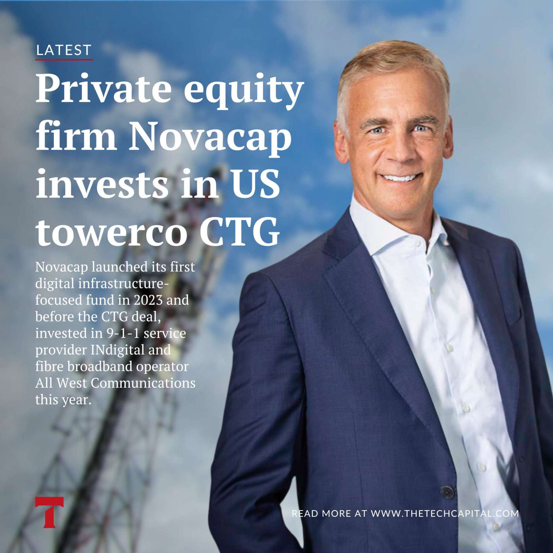 Private equity firm Novacap invests in US towerco CTG - The Tech Capital