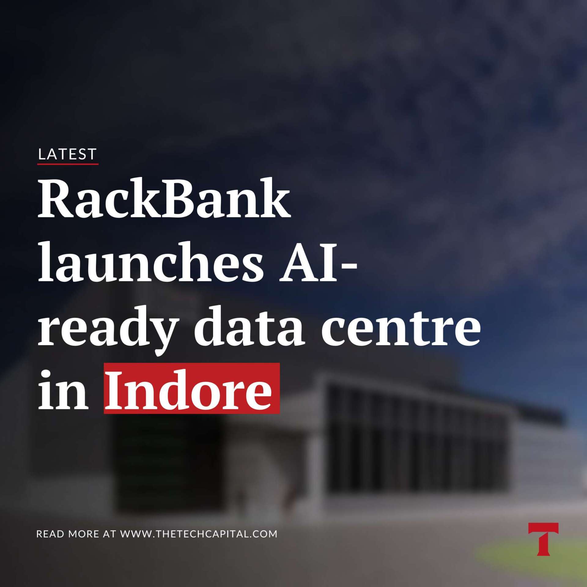 RackBank launches AI-ready data centre in Indore - The Tech Capital
