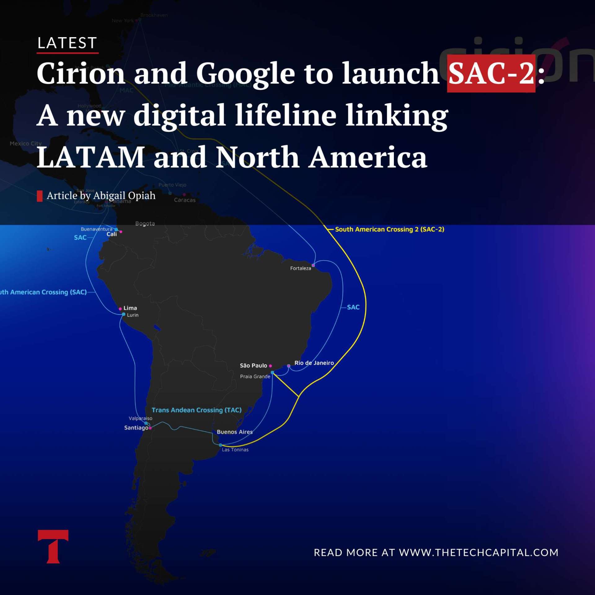 Cirion and Google to launch SAC-2: A new digital lifeline linking LATAM and North America - The ...