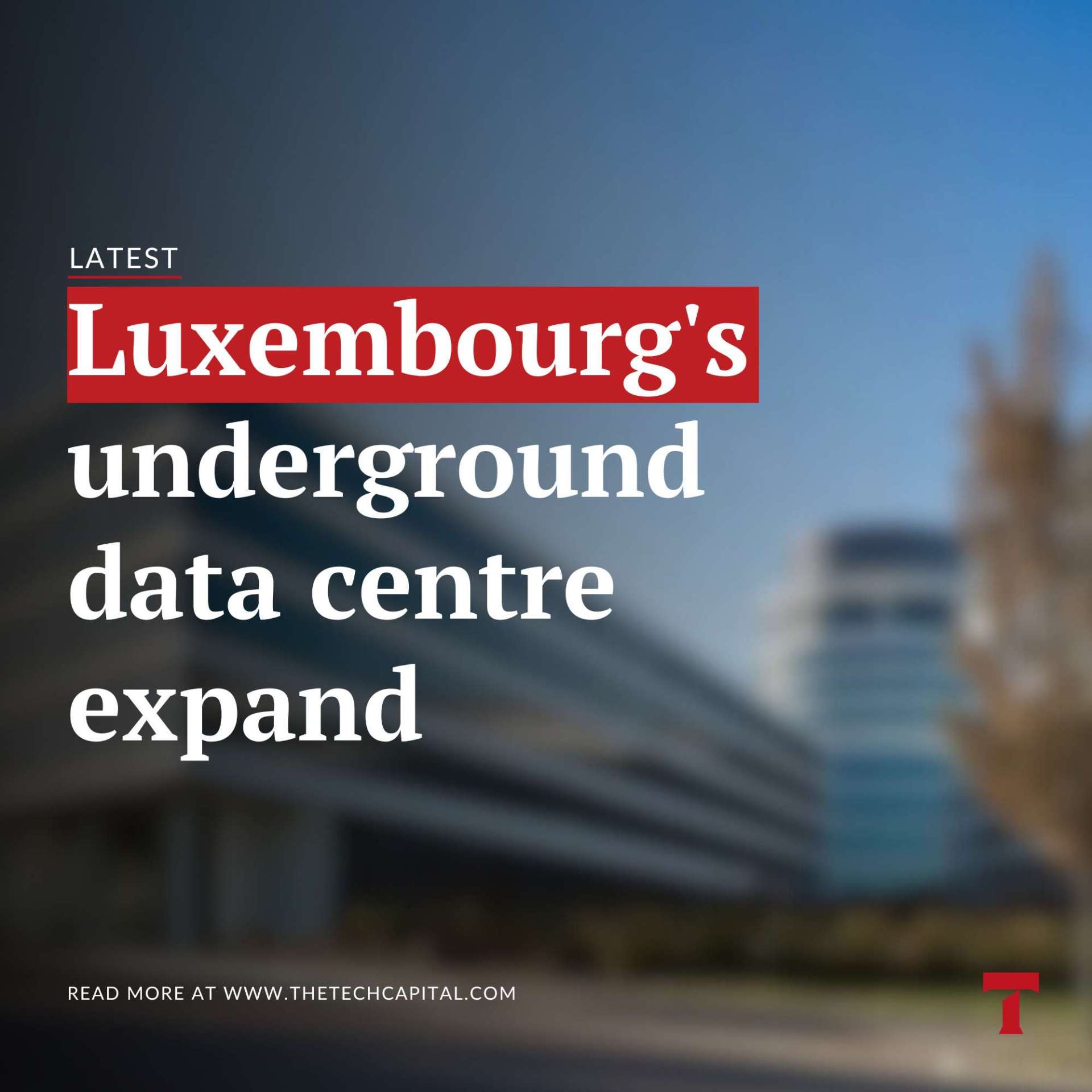 Luxembourg's underground data centre expands - The Tech Capital