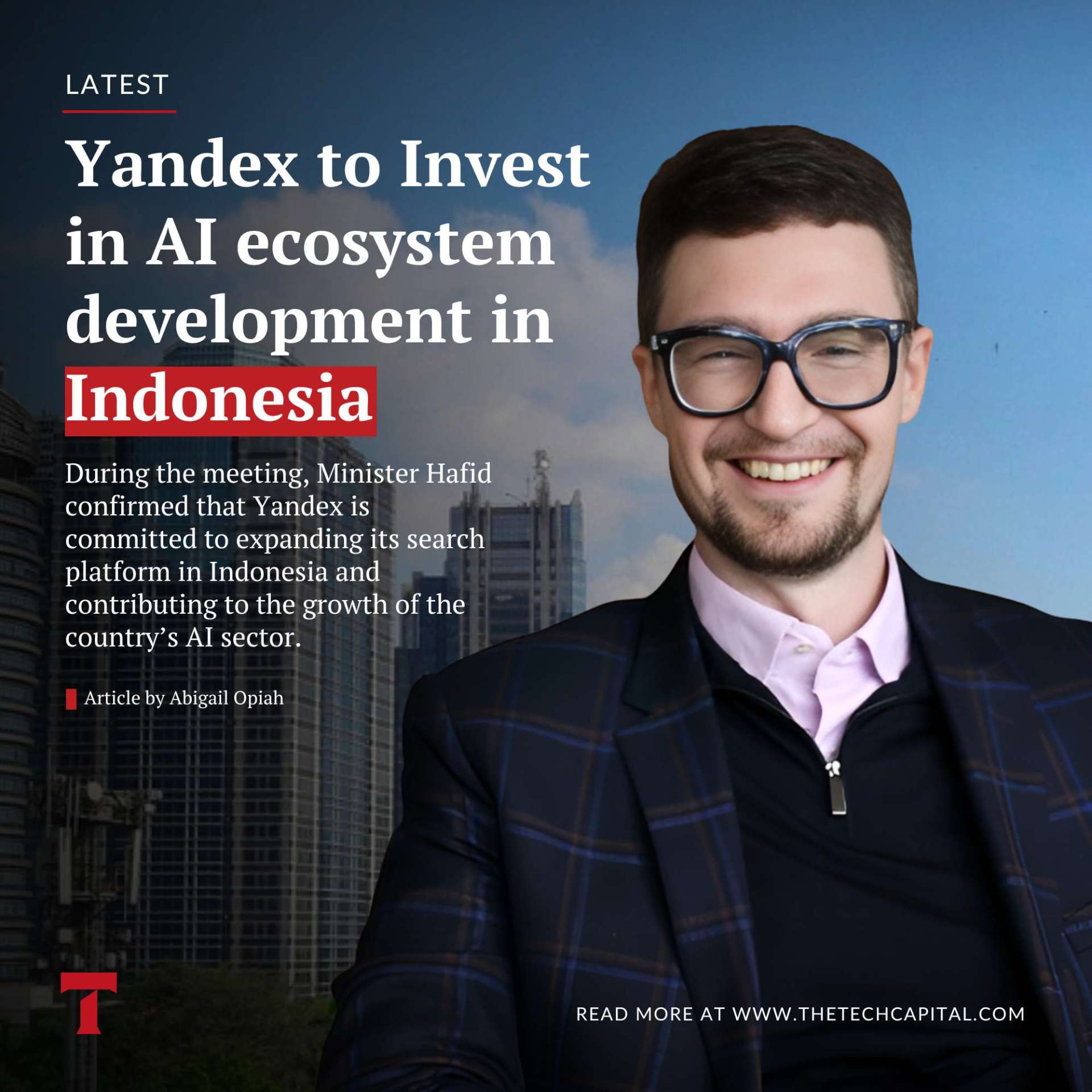 Yandex to Invest in AI ecosystem development in Indonesia - The Tech ...