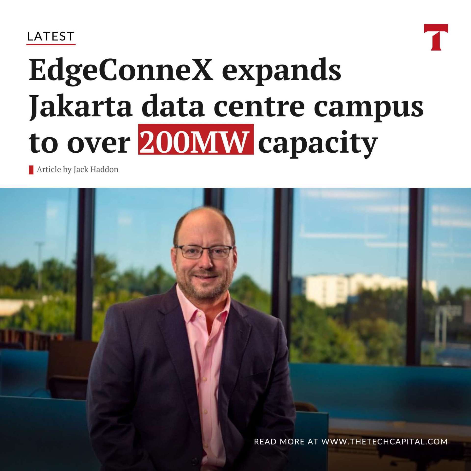 EdgeConneX expands Jakarta data centre campus to over 200 MW capacity ...
