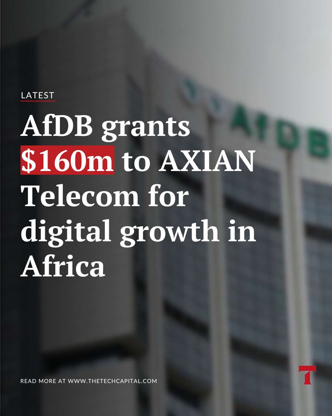 AfDB grants $160m to AXIAN Telecom for digital growth in Africa - The Tech Capital