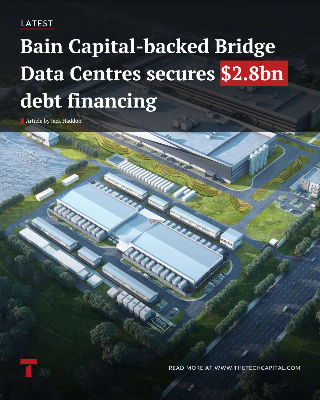 Bain Capital-backed Bridge Data Centres secures $2.8 billion debt ...