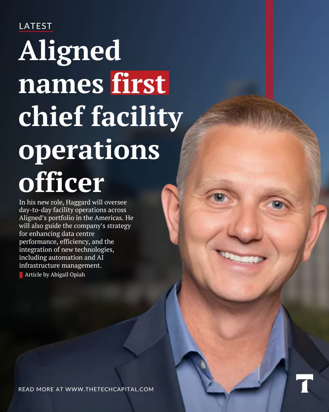 Aligned names first chief facility operations officer - The Tech Capital