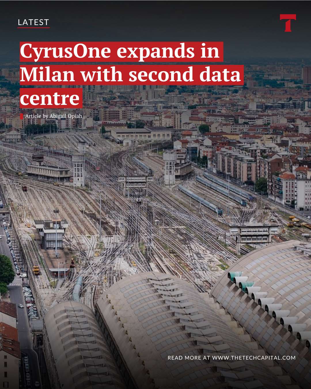 CyrusOne expands in Milan with second data centre - The Tech Capital