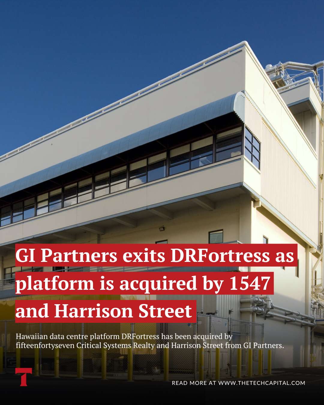 GI Partners exits DRFortress as platform is acquired by 1547 and ...