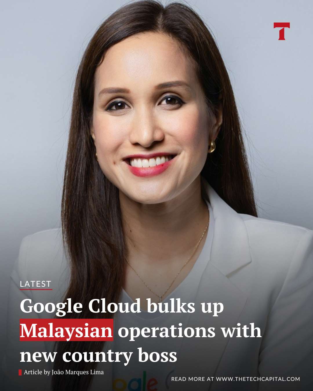 Google Cloud bulks up Malaysian operations with new country boss - The Tech Capital