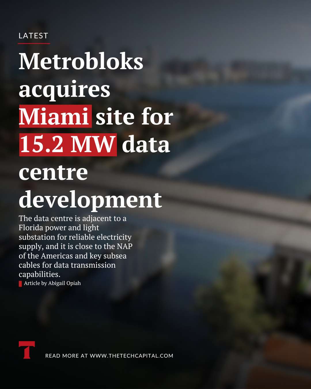 Metrobloks acquires Miami site for 15.2 MW data centre development ...
