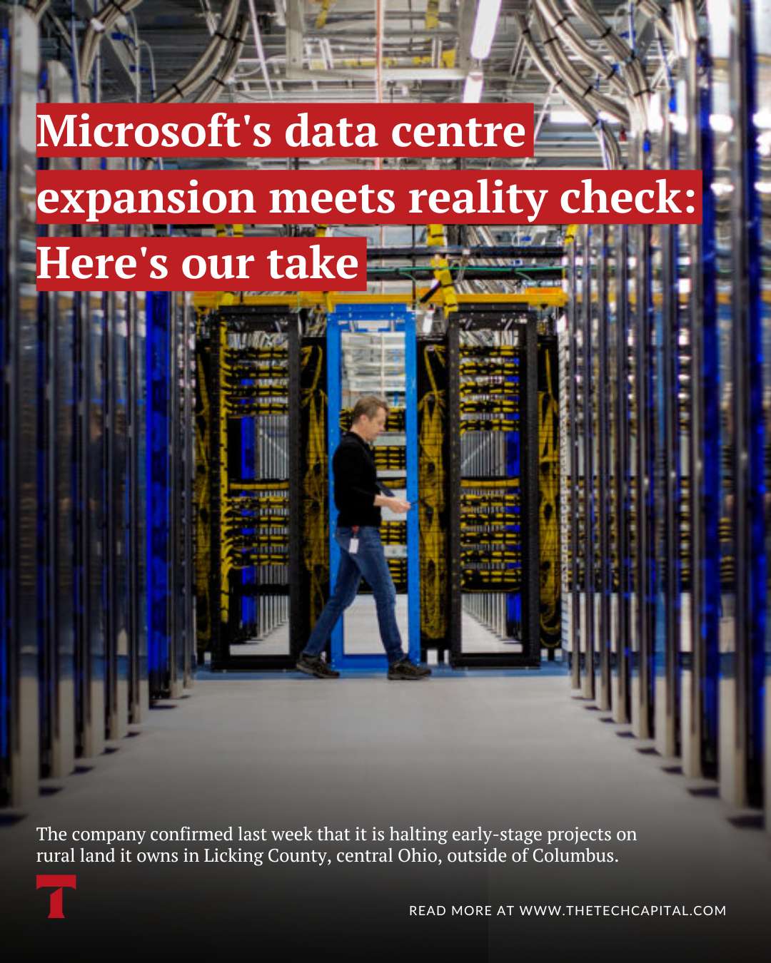 Microsoft's data centre expansion meets reality check: Here's our take - The Tech Capital