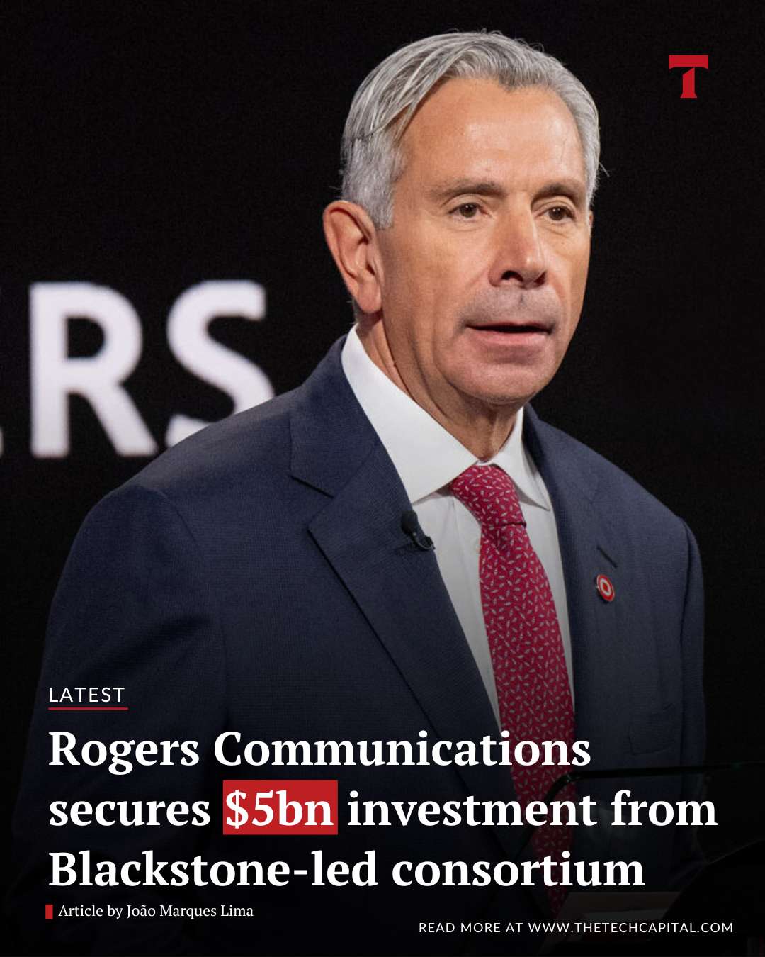 Rogers Communications secures $5 billion investment from Blackstone-led consortium - The Tech ...