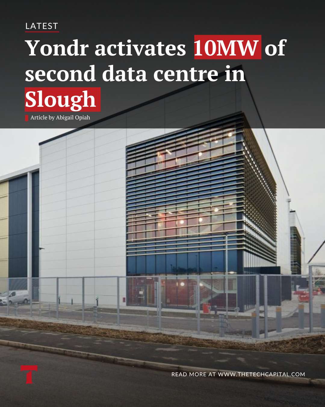 Yondr activates 10MW of second data centre in Slough - The Tech Capital