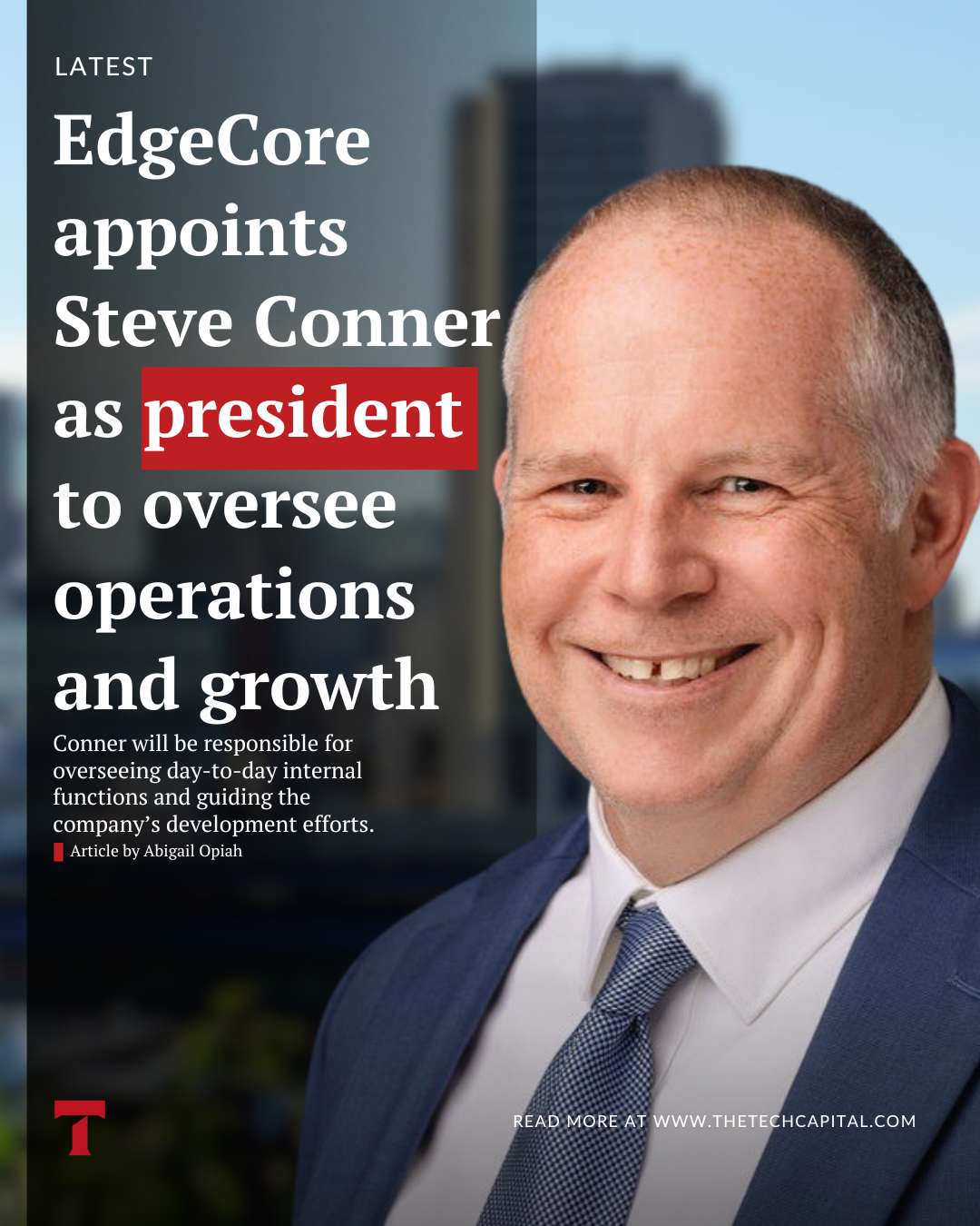 EdgeCore appoints Steve Conner as president to oversee operations and ...