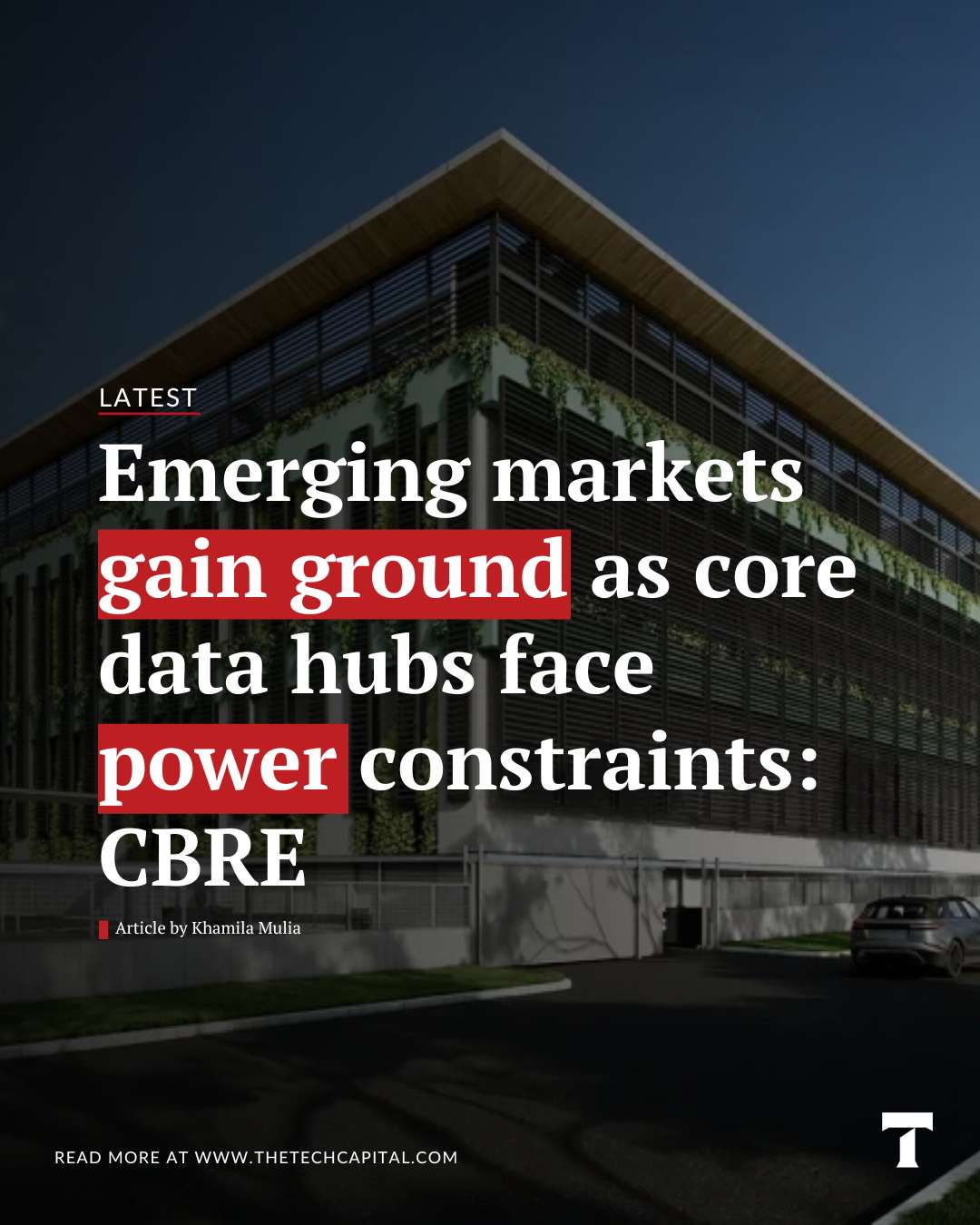 Emerging markets gain ground as core data hubs face power constraints: CBRE - The Tech Capital