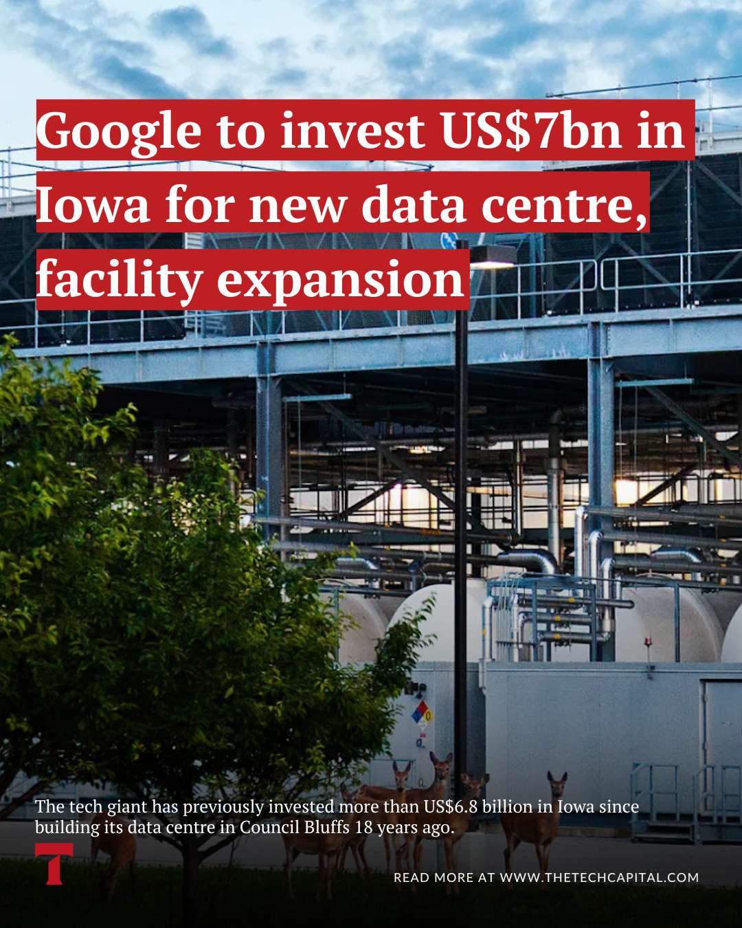 Google to invest US$7 billion in Iowa for new data centre, facility ...