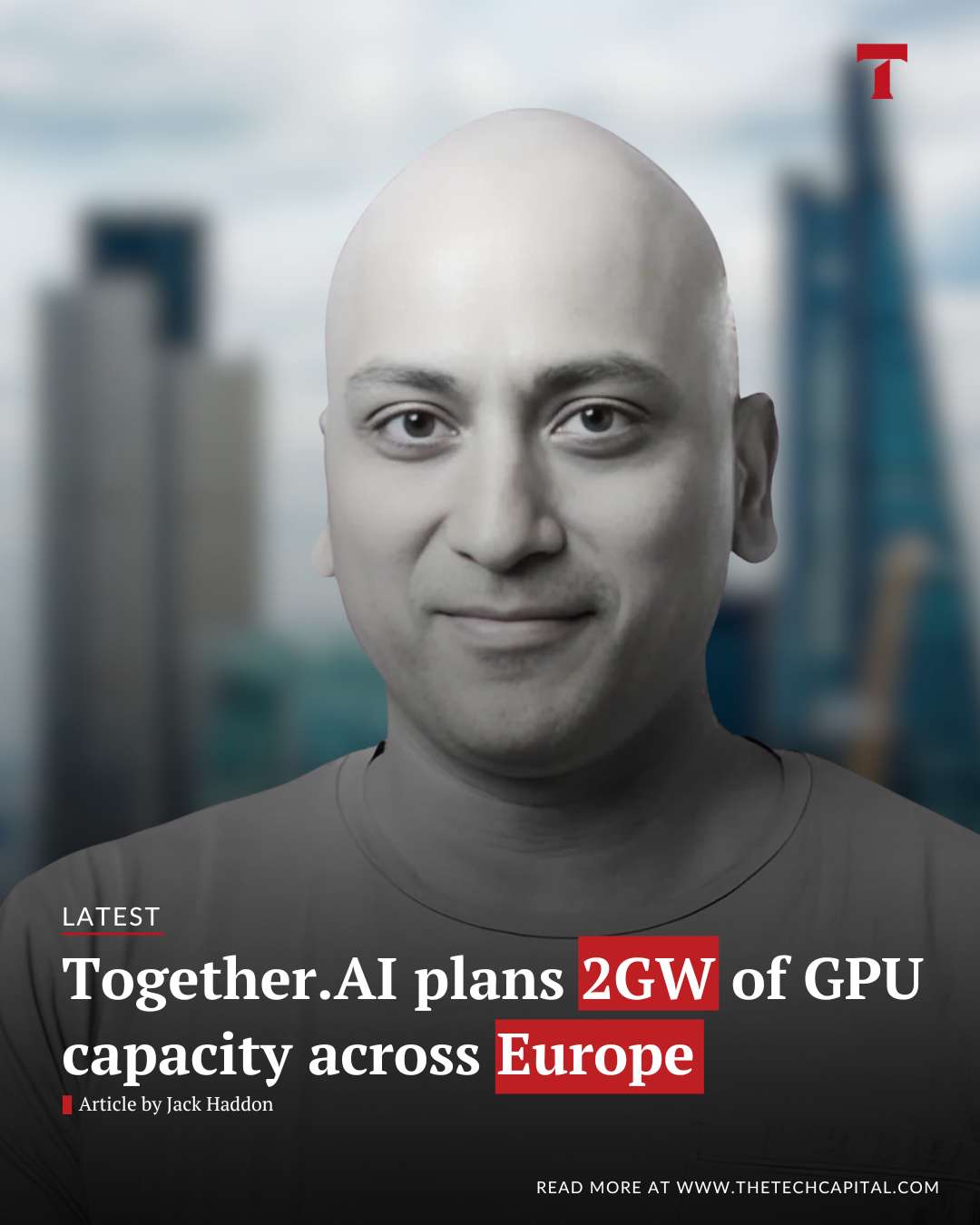 Together.AI plans 2GW of GPU capacity across Europe - The Tech Capital