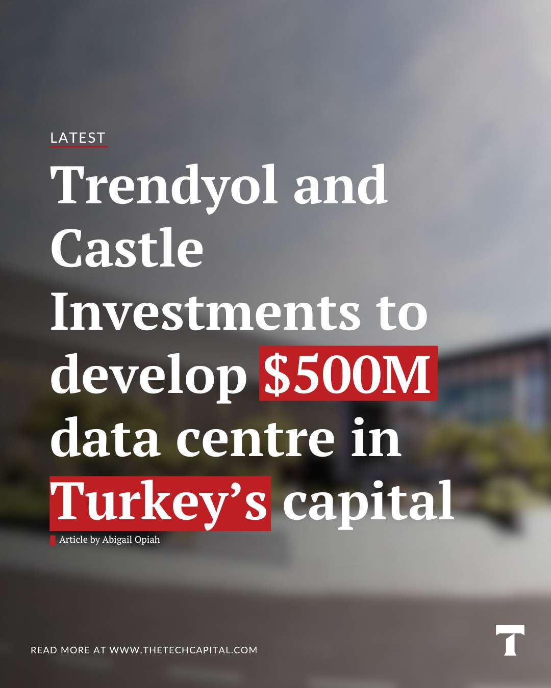 Trendyol and Castle Investments to develop $500M data centre in Turkey ...