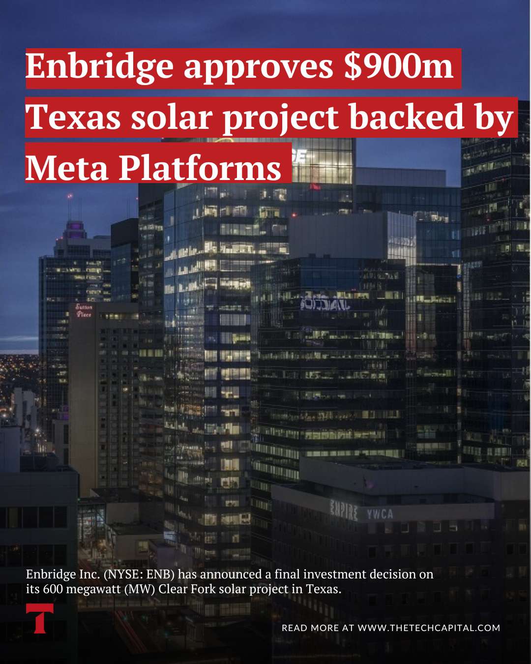 Enbridge approves $900 million Texas solar project backed by Meta ...