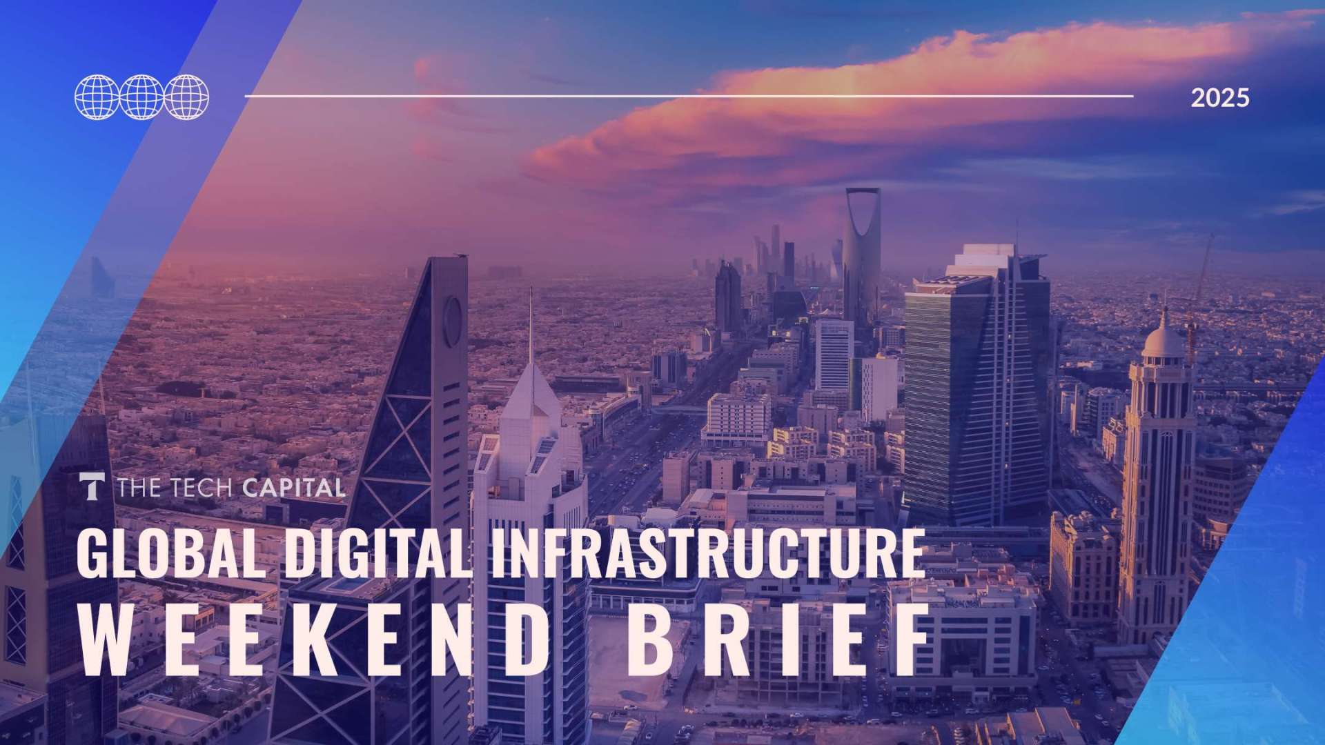 Global Digital Infrastructure Weekend Brief - AI mega-campuses ...