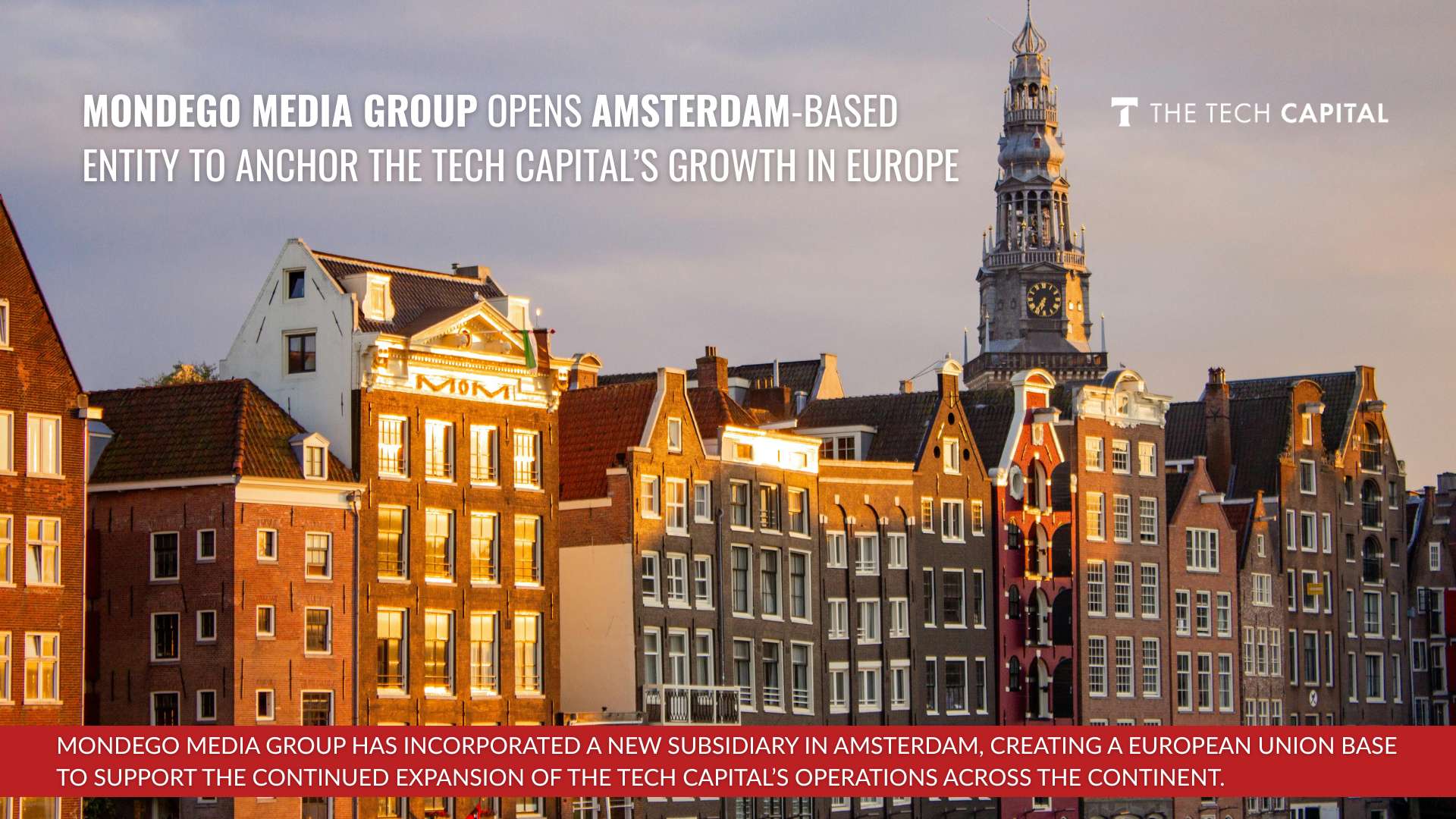Mondego Media Group opens Amsterdam-based entity to anchor The Tech Capital’s growth in Europe ...